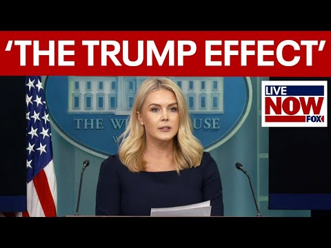 FULL: Karoline Leavitt gives White House briefing 'This is the Trump effect'