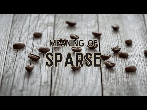 What is the meaning of Sparse?