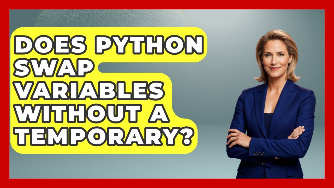 Does Python Swap Variables Without A Temporary? - Python Code School