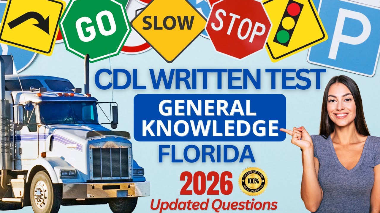 Florida CDL General Knowledge Practice Test 2026 | FL CDL Study Guide & Knowledge Exam Prep