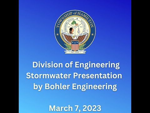 Hamilton Township Div. of Engineering - March 7th Stormwater Presentation by Bohler Engineering