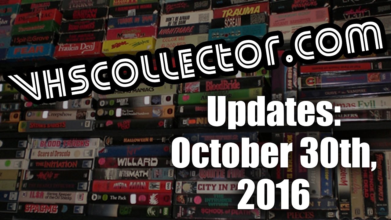 VHSCollector.com: Site Updates, October 30th, 2016