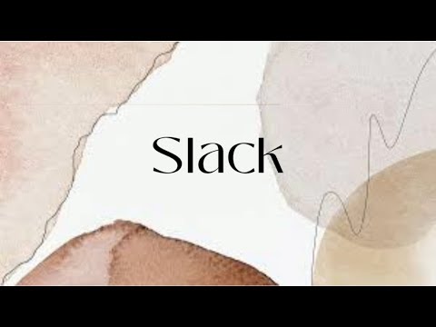 Slack | Meaning | Usage | Synonym of Slack