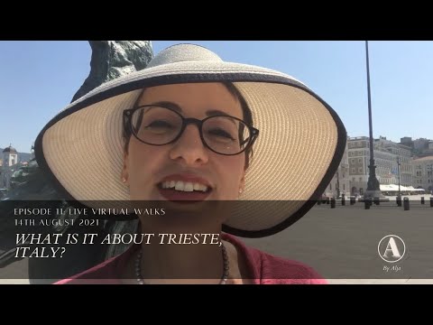What is it about Trieste, Italy? (Episode 11)