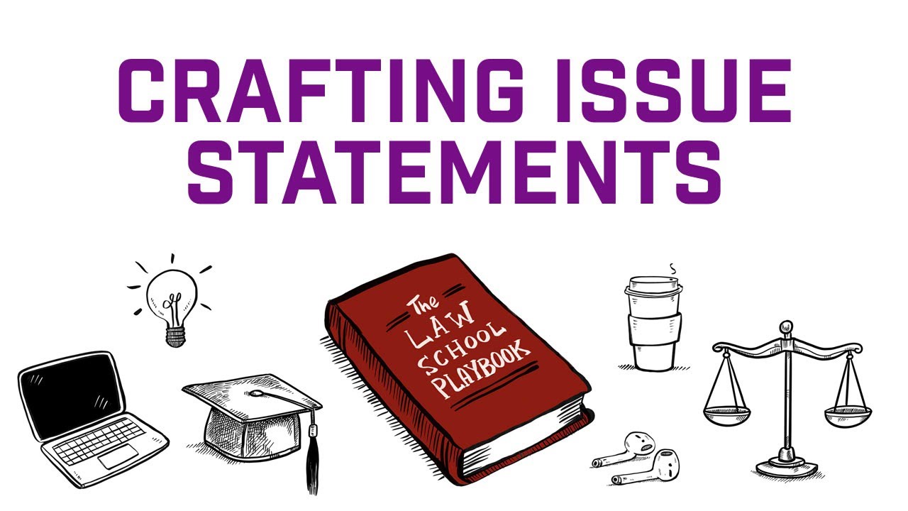Crafting Issue Statements