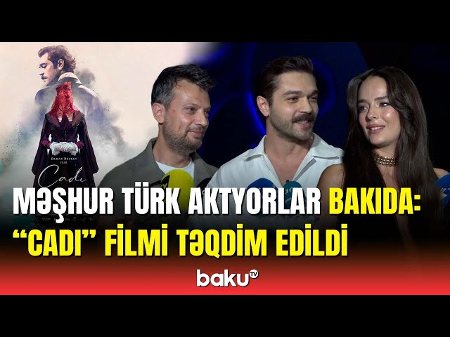 Türkiyəli aktyorlar Bakıda - FOTO/VİDEO - Oxu.az