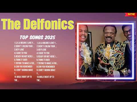 The Delfonics Trending Songs 2025 ~ Best New Music ~ Hottest Tracks of the Year
