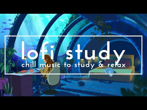 lofi study music - chill music to study / relax