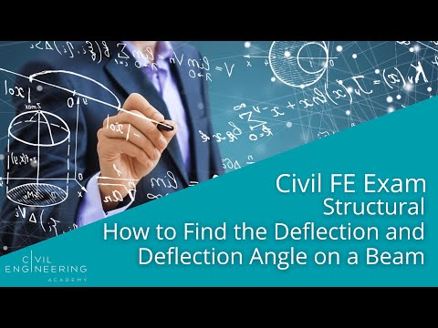 Civil PE/FE Exam - Structural - How to Find the Deflection and Deflection Angle on a Beam