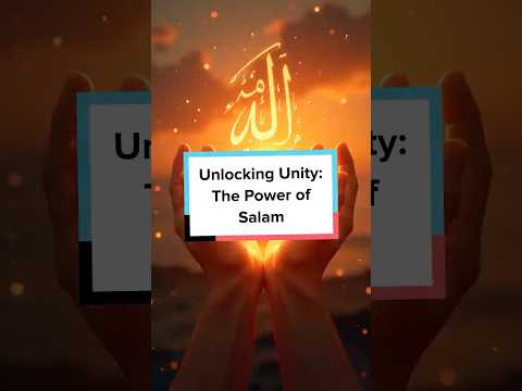 Unlocking Unity: The Power of Salam