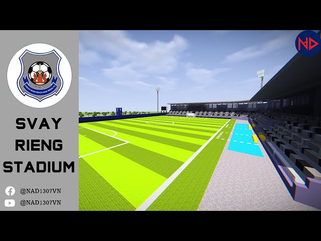 Svay Rieng Stadium (Preah Khan Reach Svay Rieng FC) [MC 1.12.2 ...