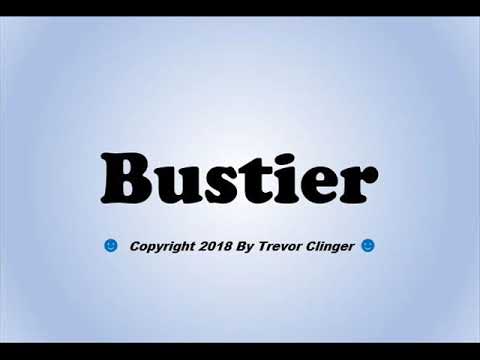 How To Pronounce Bustier