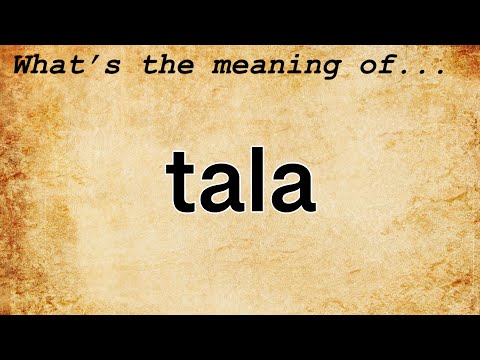 Tala Meaning : Definition of Tala