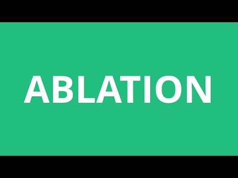 How To Pronounce Ablation - Pronunciation Academy