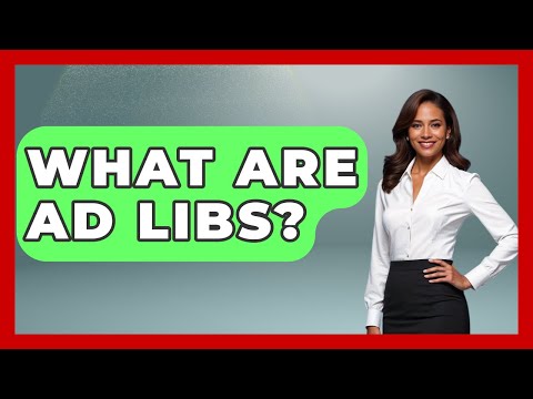 What Are Ad Libs? - The Musician Encyclopedia