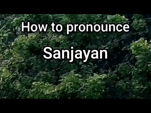How to Pronounce Sanjayan