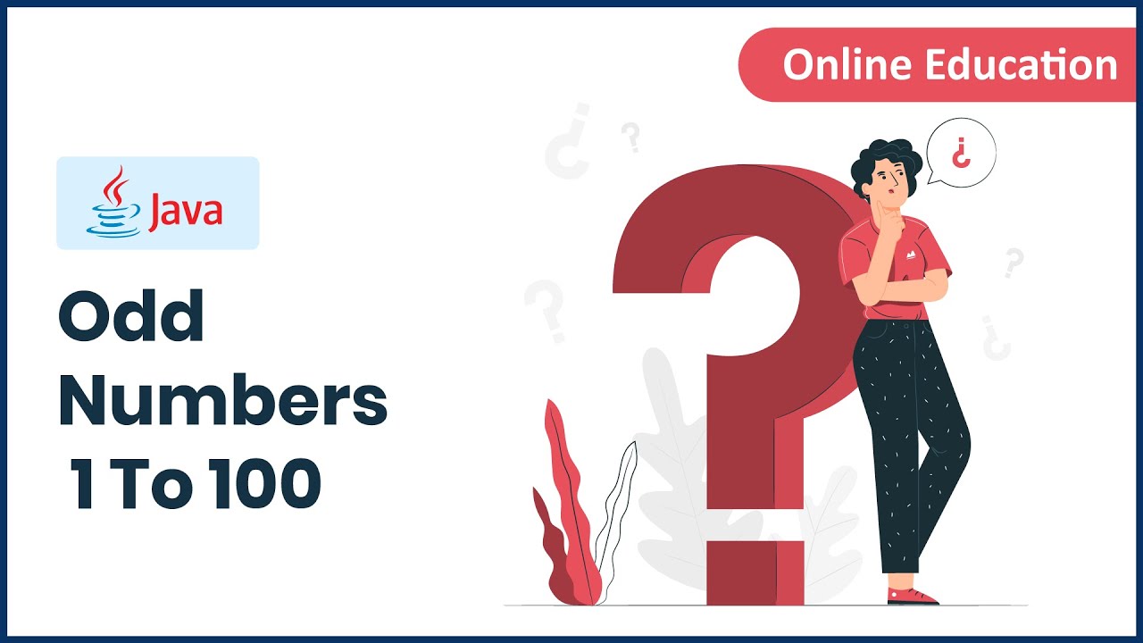 Java Program To Print Odd Numbers From 1 To 100