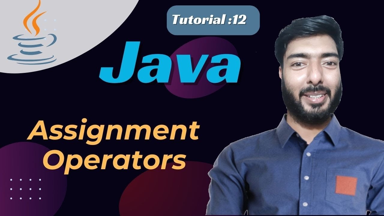 java tutorial 12 || assignment operators || java assignment operator|| Raihan