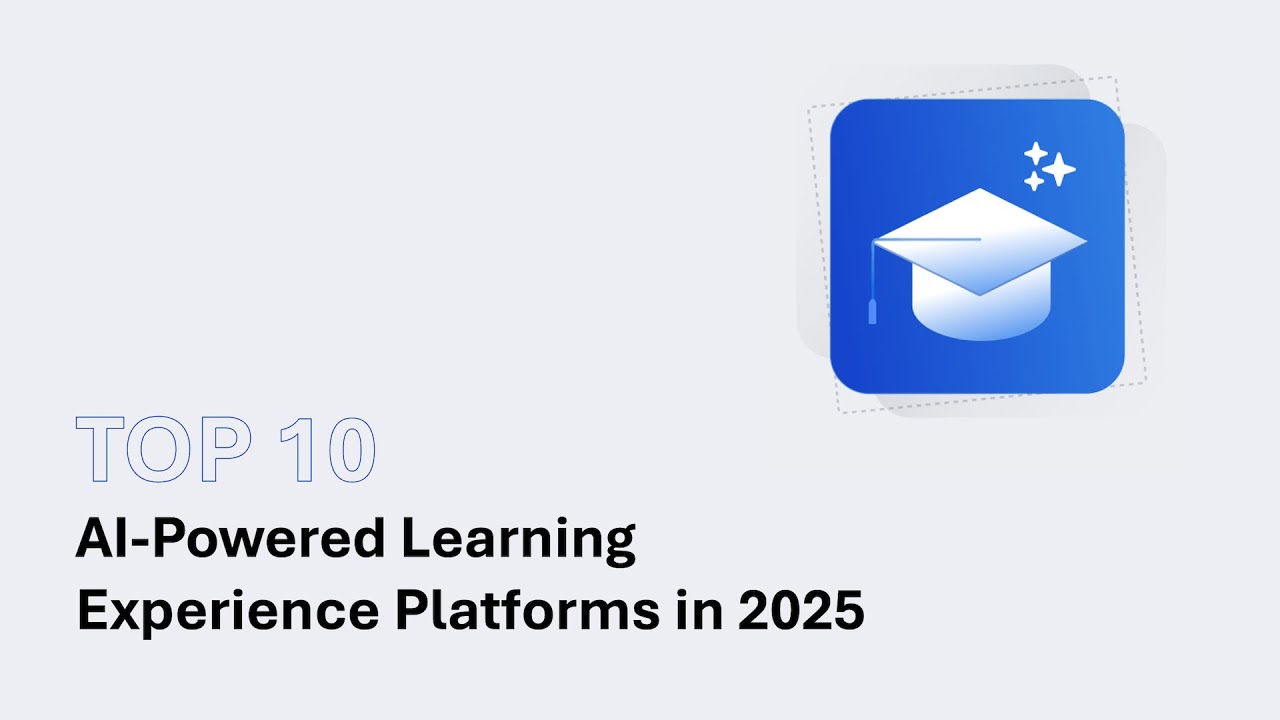 Top 10 AI-Powered Learning Experience Platforms in 2025 #ai #learning