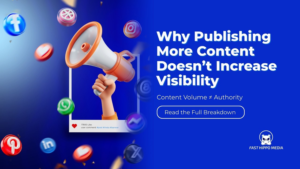 Why Publishing More Content Doesn’t Increase Visibility