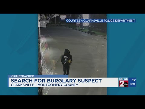 Search for burglary suspect in Clarksville, TN