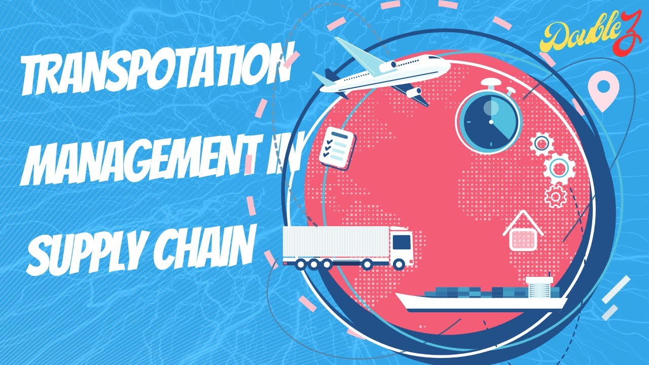 Transport Your Supply Chain With These Transportation Management : 20 Best Practices And Trends