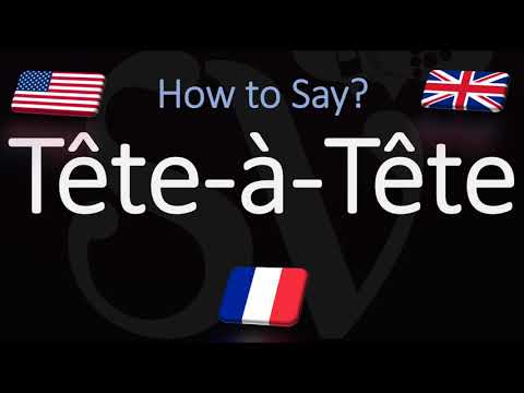 How to Pronounce Tête à Tête? (CORRECTLY)