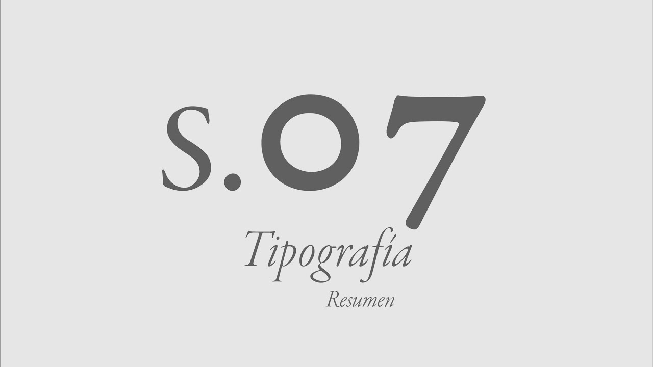 Tipografía S07: Resumen