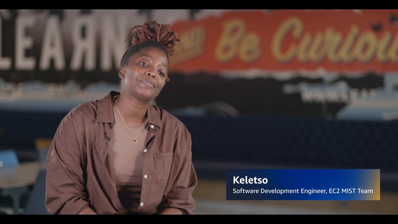 Meet Keletso, Software Development Engineer, EC2 | Amazon Web Services