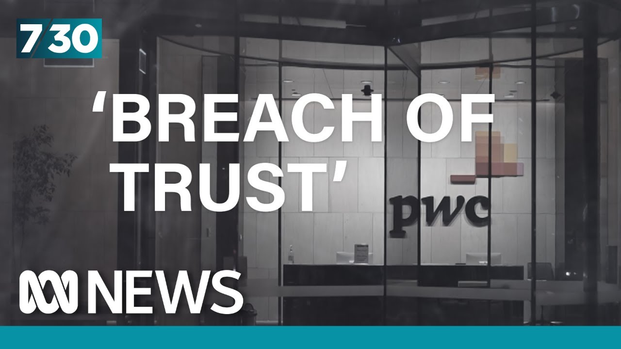 Scandal engulfing consulting firm PwC has raised serious questions for the government | 7.30
