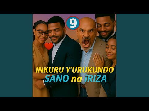 SANO na iRiZA (Episode9)