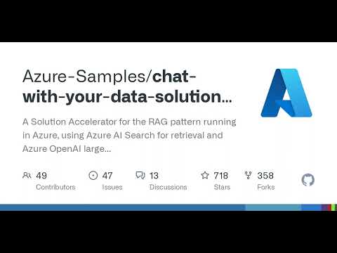 GitHub - Azure-Samples/chat-with-your-data-solution-accelerator: A Solution Accelerator for the R...