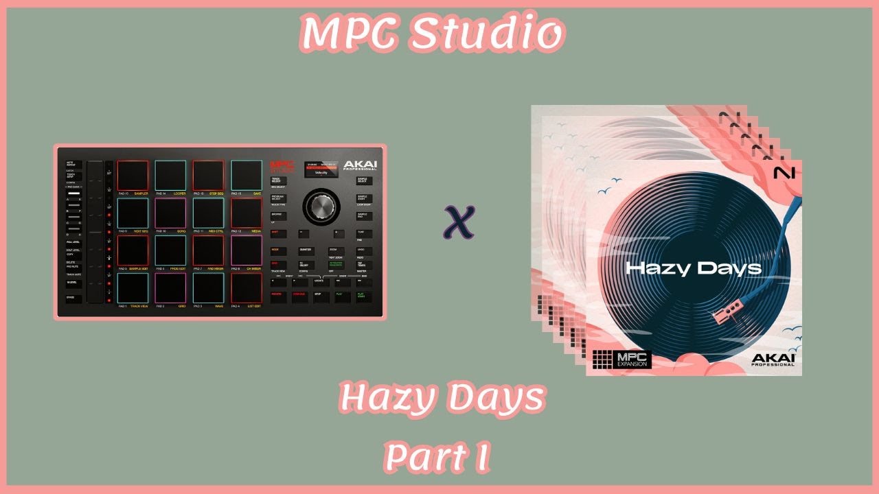 MPC Expansion: Hazy Days Sound & Beat Kit Review (Part I)