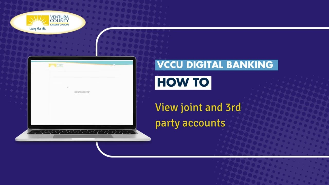 How to View and Edit Joint Accounts - VCCU's New Online Banking Tutorials