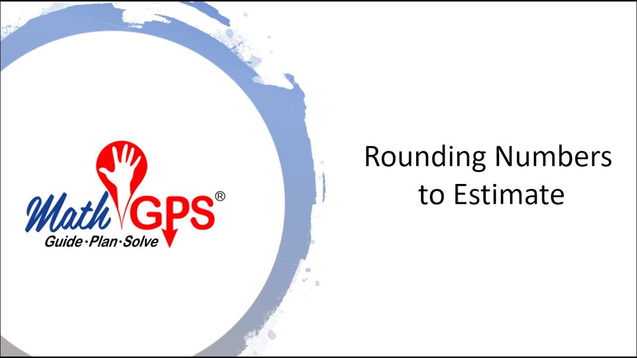 Rounding Numbers to Estimate