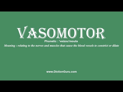 How to Pronounce vasomotor with Meaning, Phonetic, Synonyms and Sentence Examples