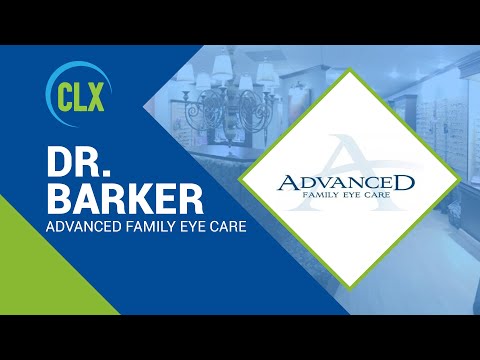 Dr. Amanda Barker of Advanced Family Eye Care Testimonial | CLX System