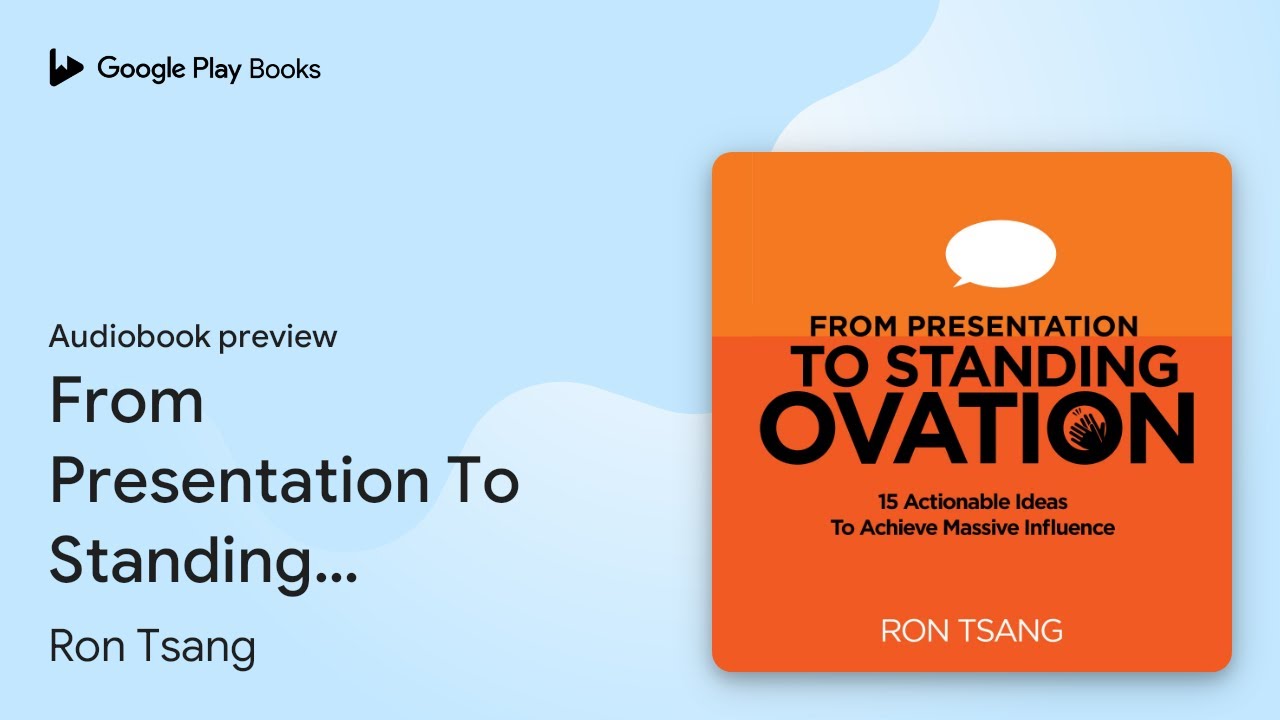 From Presentation To Standing Ovation: 15… by Ron Tsang · Audiobook preview