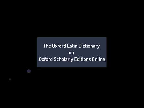 The Oxford Latin Dictionary on Oxford Scholarly Editions Online