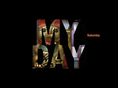MY DAY / "Saturday" / Sas Goldberg & Jake Wilson