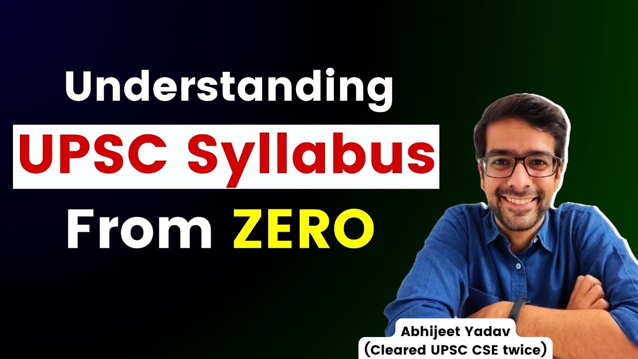 UPSC CSE Syllabus from ZERO | UPSC CSE 2027