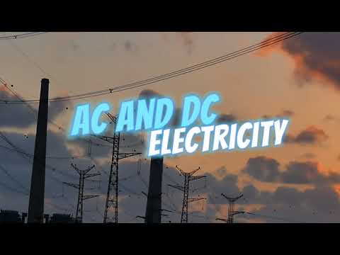 Difference and History between AC and DC Electricity