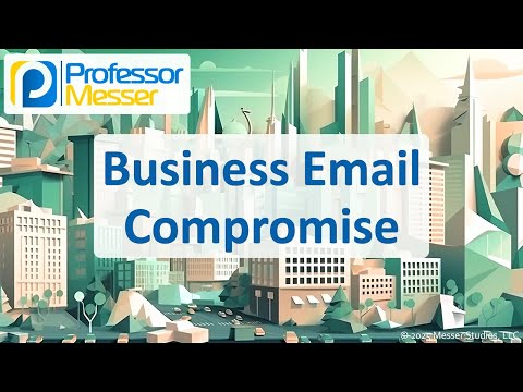 Business Email Compromise - CompTIA A+ 220-1202 - 2.5