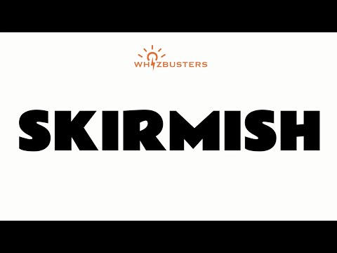 SKIRMISH (adjective) Meaning, Pronunciation and Examples in Sentences | GRE GMAT LSAT SAT ESL TOEIC
