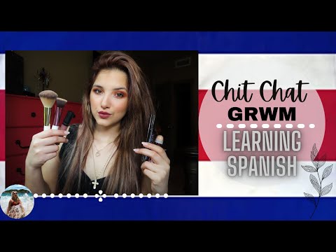 HOW I LEARNED SPANISH IN 3 MONTHS | Chit Chat GRWM