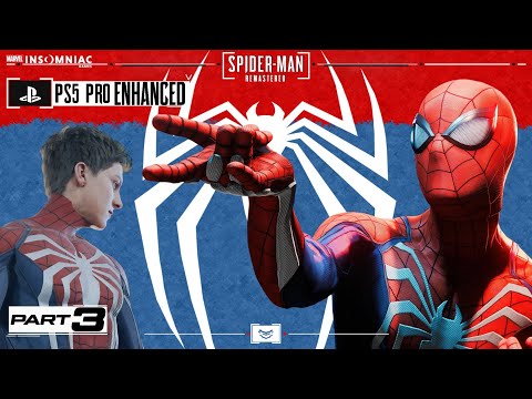 Marvel's Spider-Man Remastered - Part 3 [ 4K PS5 PRO ENHANCED ] | English Commentary