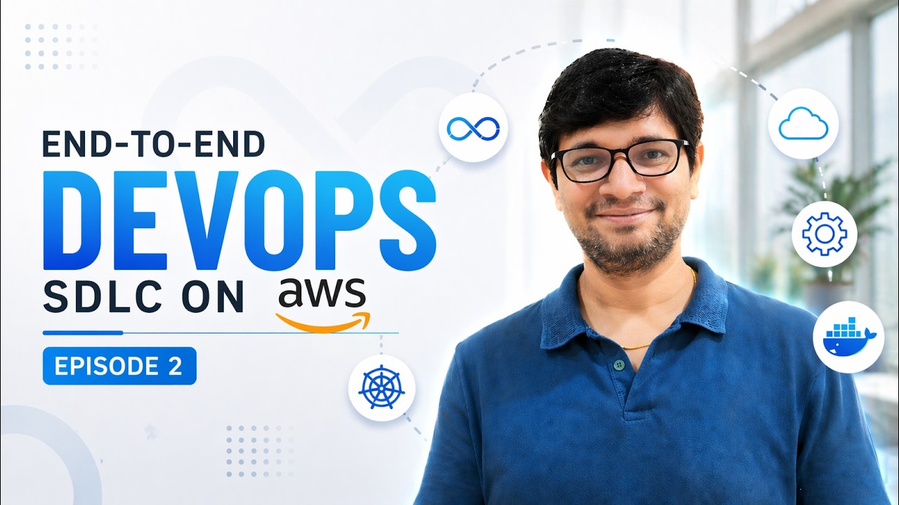 End-to-End DevOps SDLC on AWS | Episode 2