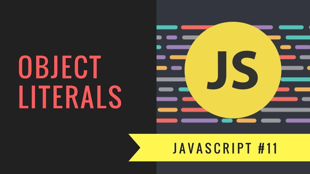 Javascript Tutorial 2018 [#11] - Object Literals
