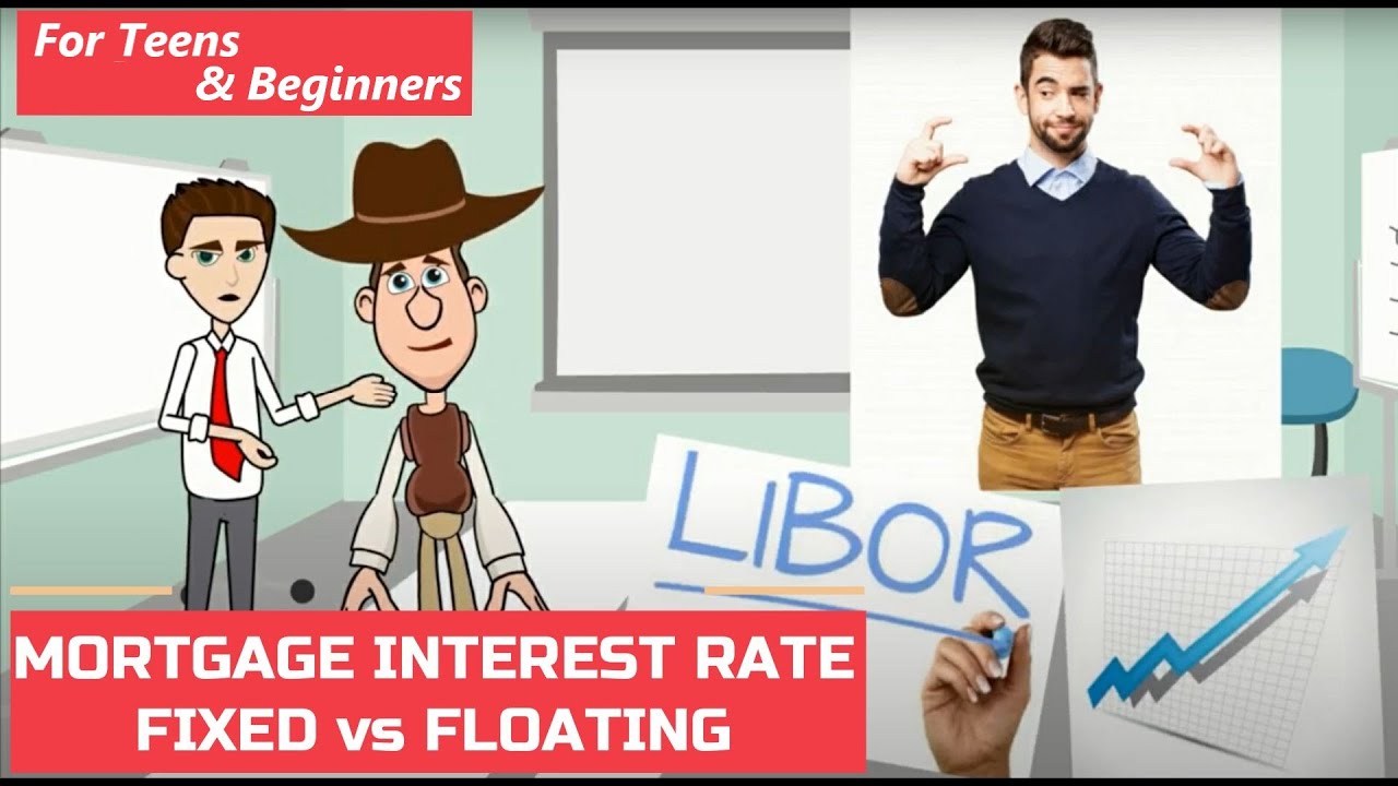 Fixed vs Variable Mortgage Interest Rate: A Simple Explanation for Teens and Beginners