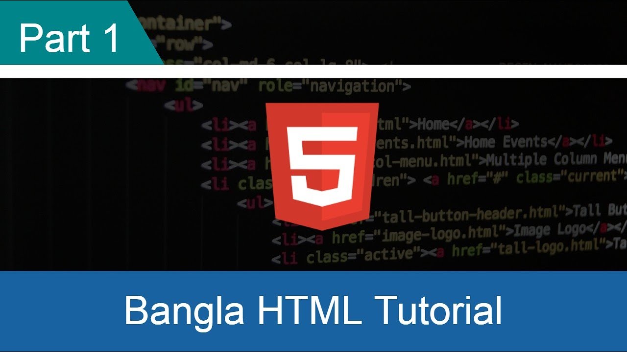 HTML Tutorial (Bangla) For Beginners - Part-1 [Introduction]